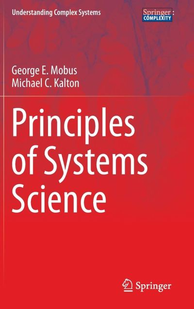 Principles of Systems Science (Understanding Complex Systems) - ISSS Wiki